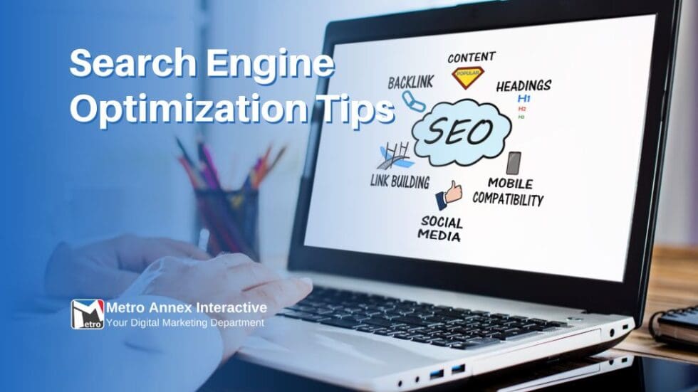 3 Search Engine Optimization Tips | Metro Annex Interactive
